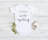 Oh Baby We're Expecting Onesie– Claire and Bella, LLC